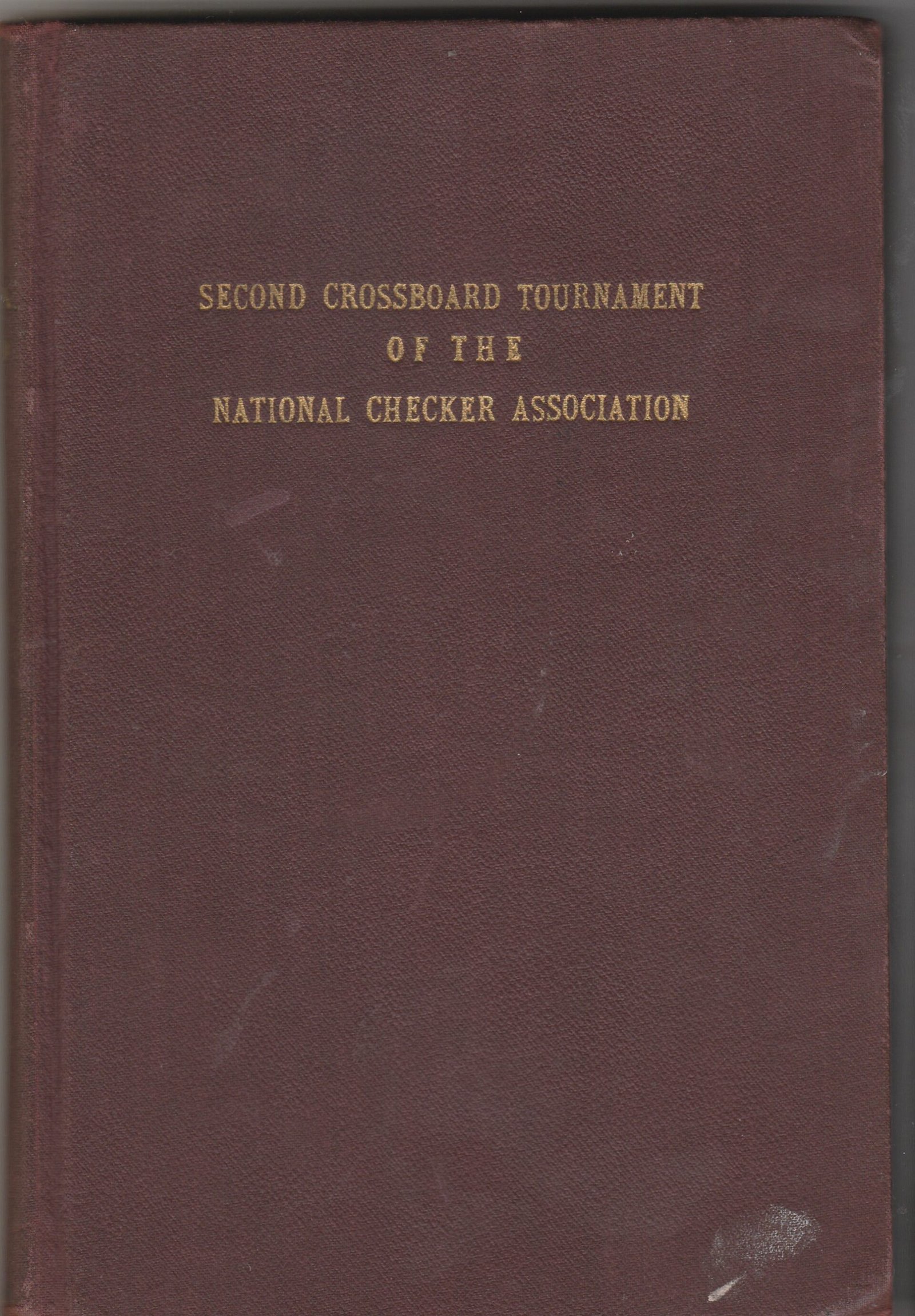 Second Crossboard Tournament of the National Checker Association ...